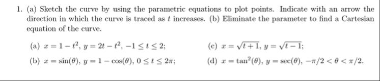 (a) ﻿Sketch the curve by using the parametric | Chegg.com