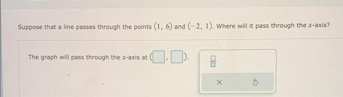 Solved Suppose that a line passes through the points (1,6) | Chegg.com
