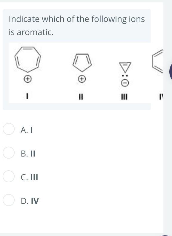 Solved Indicate which of the following ions is aromatic. + 1 | Chegg.com