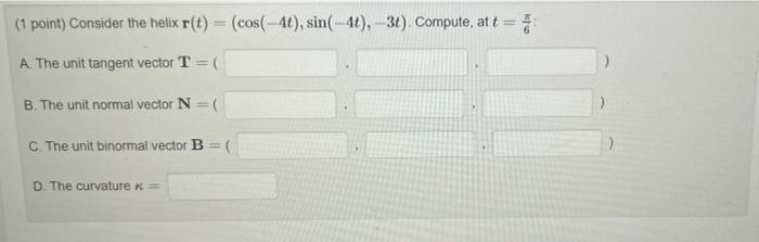 Solved (1 point) Consider the helix | Chegg.com