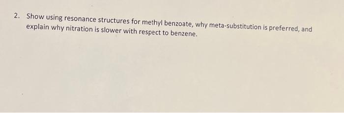 Solved 2. Show using resonance structures for methyl | Chegg.com