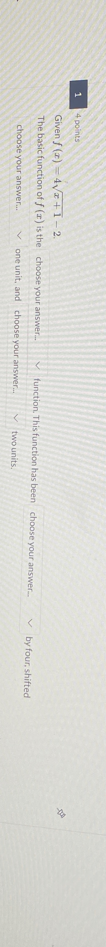 Solved 14 ﻿pointsGiven f(x)=4x+12-2The basic function of | Chegg.com