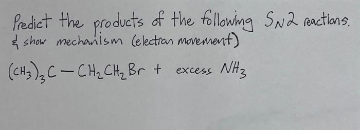 Solved Predict the products of the following SN2 reactions. | Chegg.com