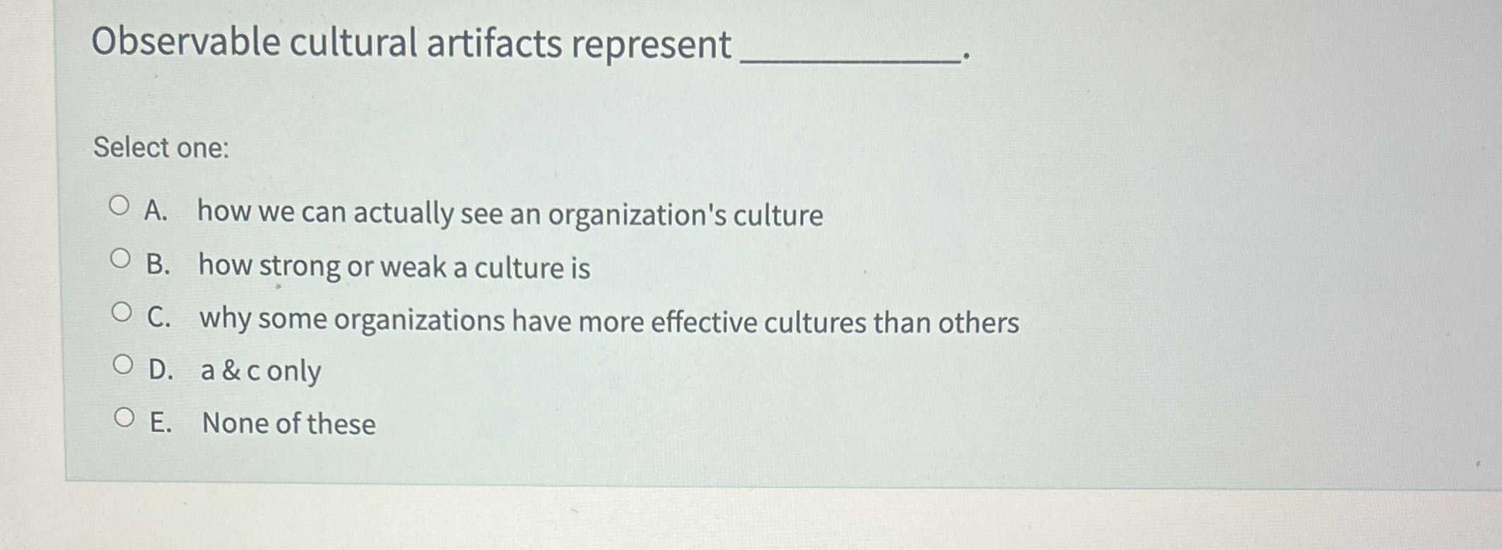 Solved Observable cultural artifacts representSelect one:A. | Chegg.com