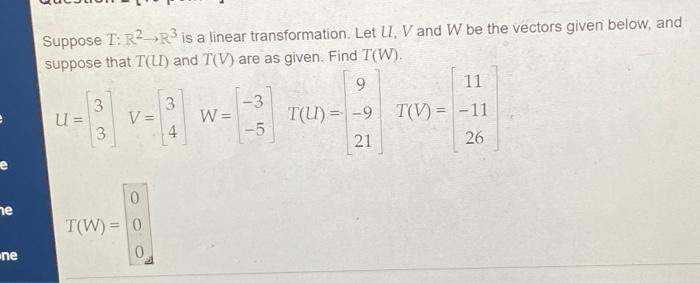 Solved Suppose T: R2 R3 is a linear transformation. Let u, V | Chegg.com