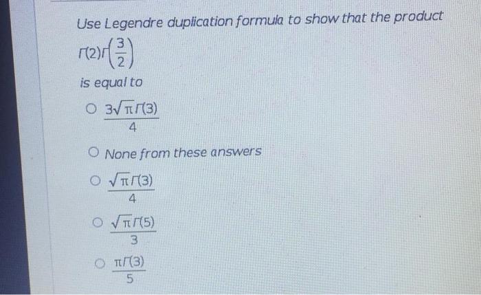 Solved Use Legendre duplication formula to show that the | Chegg.com