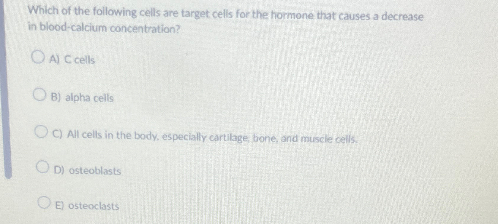 Solved Which of the following cells are target cells for the | Chegg.com