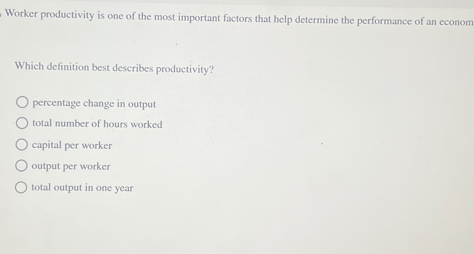 Solved Worker productivity is one of the most important | Chegg.com