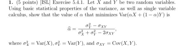Solved 1. (5 points) [ISL] Exercise 5.4.1. Let X and Y be | Chegg.com