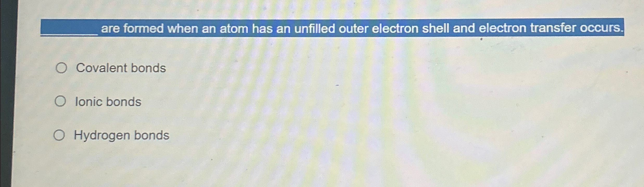 Solved q, ﻿are formed when an atom has an unfilled outer | Chegg.com