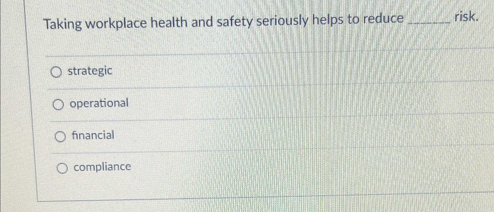 Solved Taking workplace health and safety seriously helps to | Chegg.com