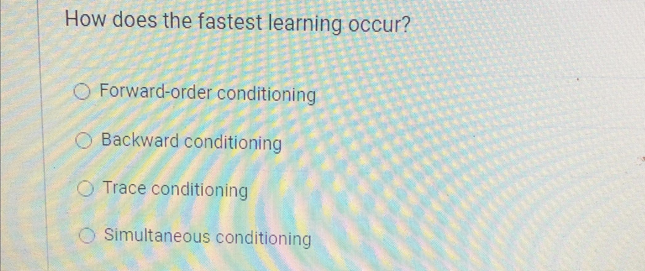 Solved How does the fastest learning occur?Forward-order | Chegg.com