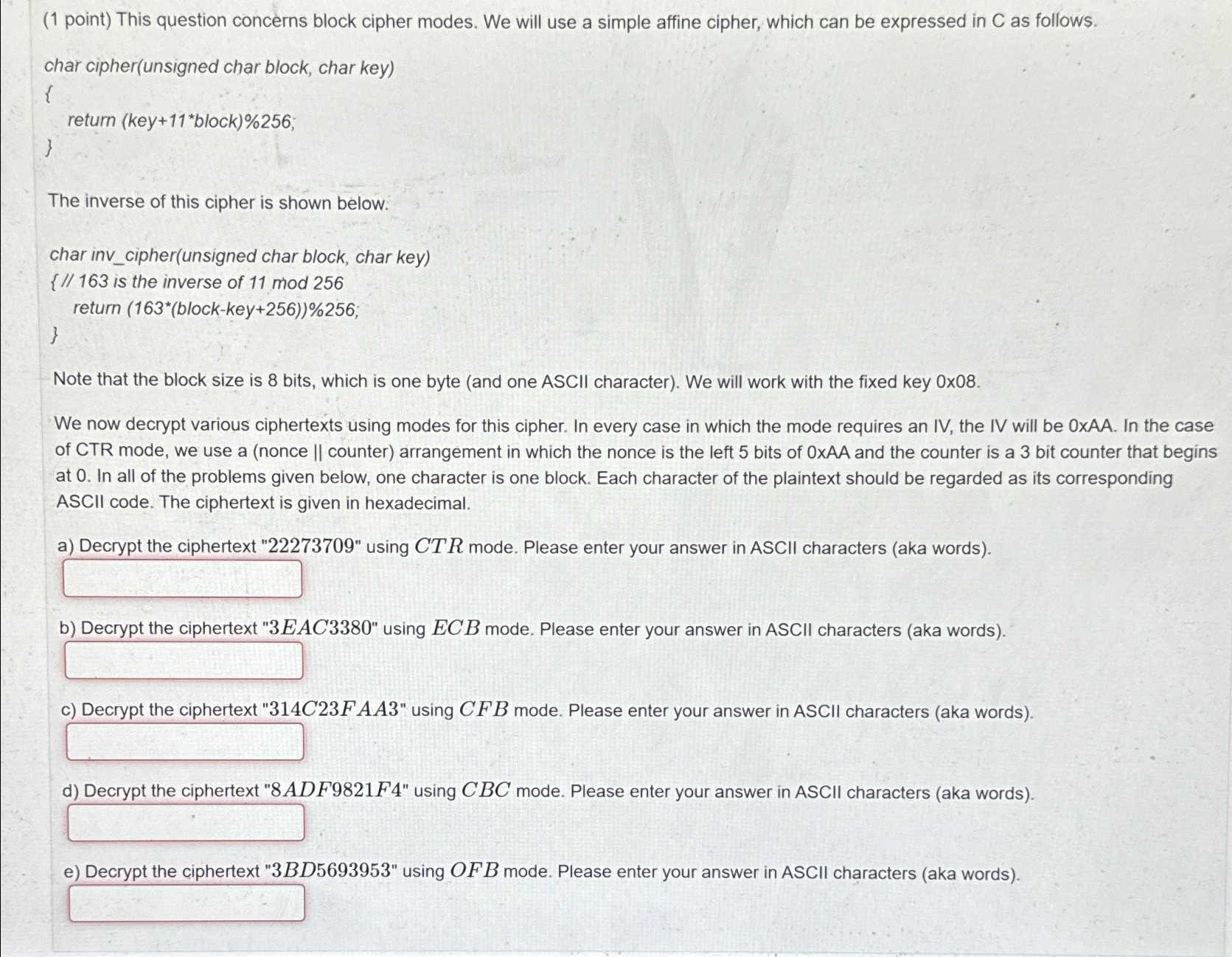 Solved (1 ﻿point) ﻿This question concerns block cipher | Chegg.com