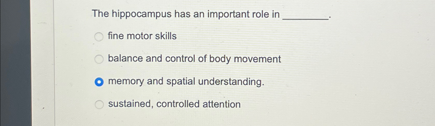 Solved The hippocampus has an important role infine motor | Chegg.com