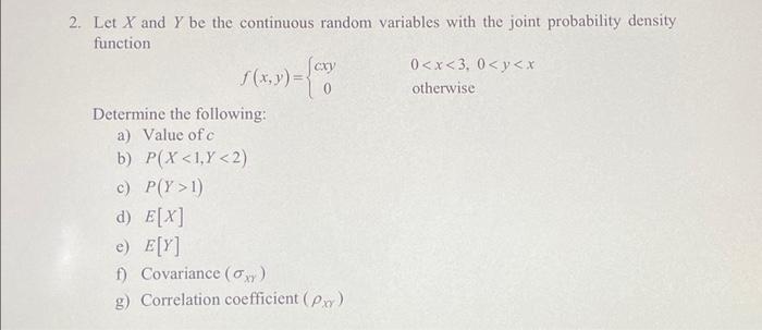 Solved 2 Let X And Y Be The Continuous Random Variables 
