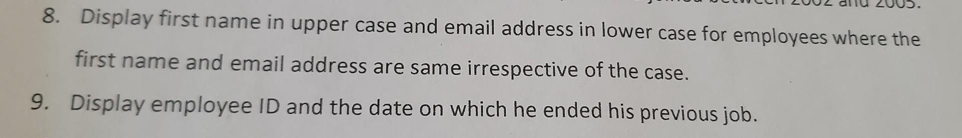 Solved 8. Display first name in upper case and email address | Chegg.com