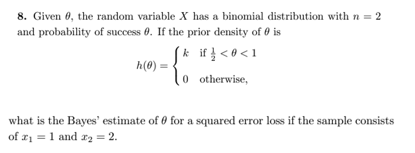 Solved Given θ, ﻿the random variable x ﻿has a binomial | Chegg.com