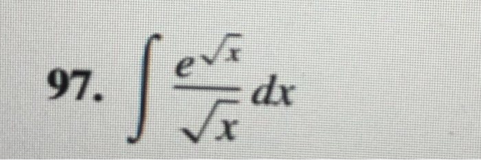 Solved Finding an Indefinite Integral In Exercises 91–108, | Chegg.com