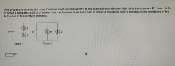 Solved Two circuits are constructed using identical, ideal | Chegg.com