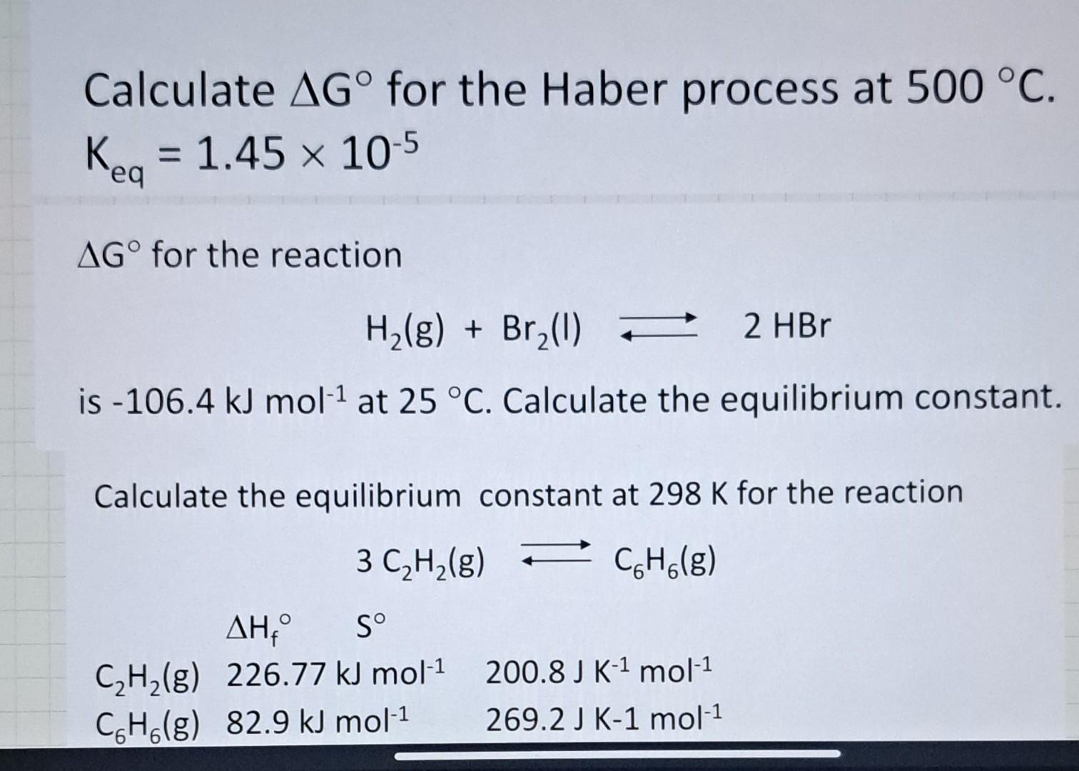 Solved Calculate ΔG∘ for the Haber process at 500∘C. Keq | Chegg.com