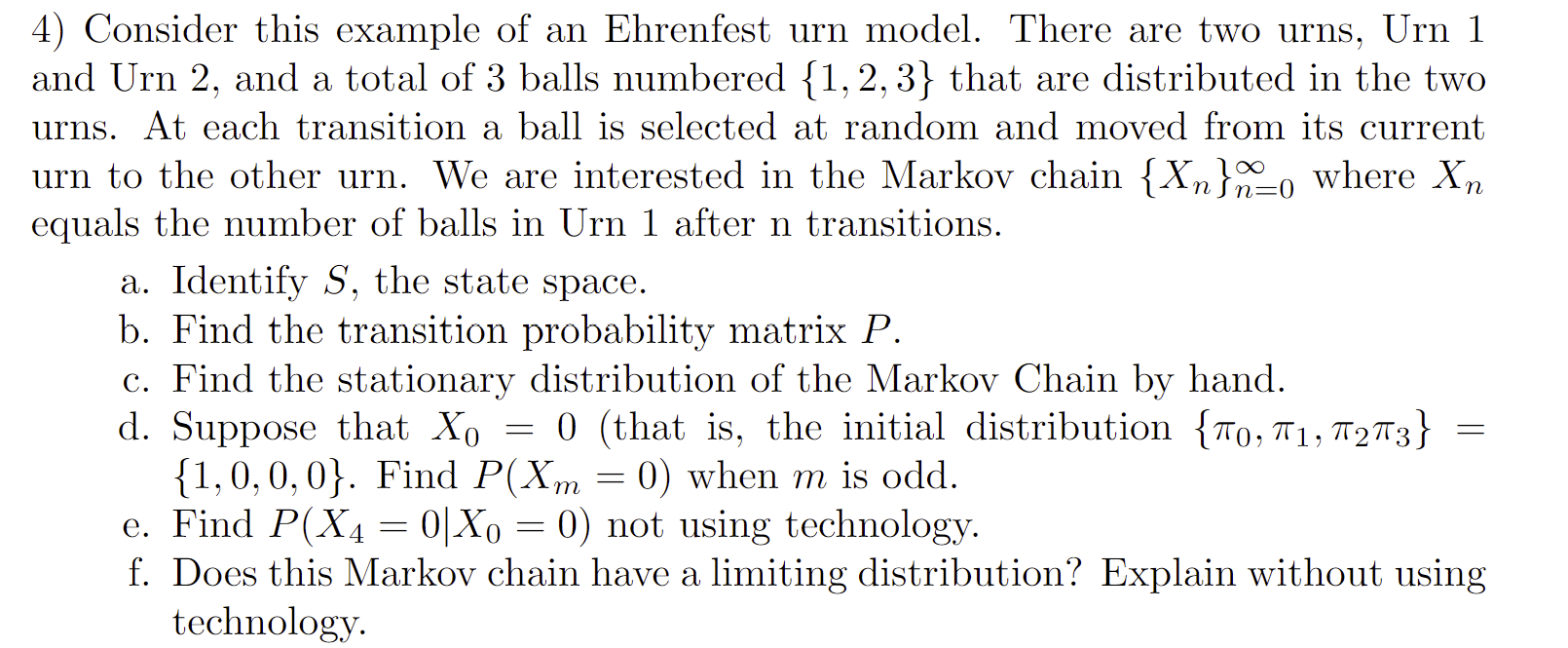 Solved Consider this example of an Ehrenfest urn model. | Chegg.com