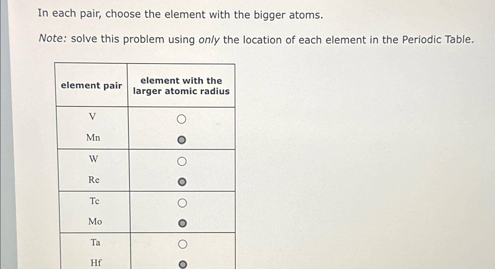 Solved In each pair, choose the element with the bigger | Chegg.com