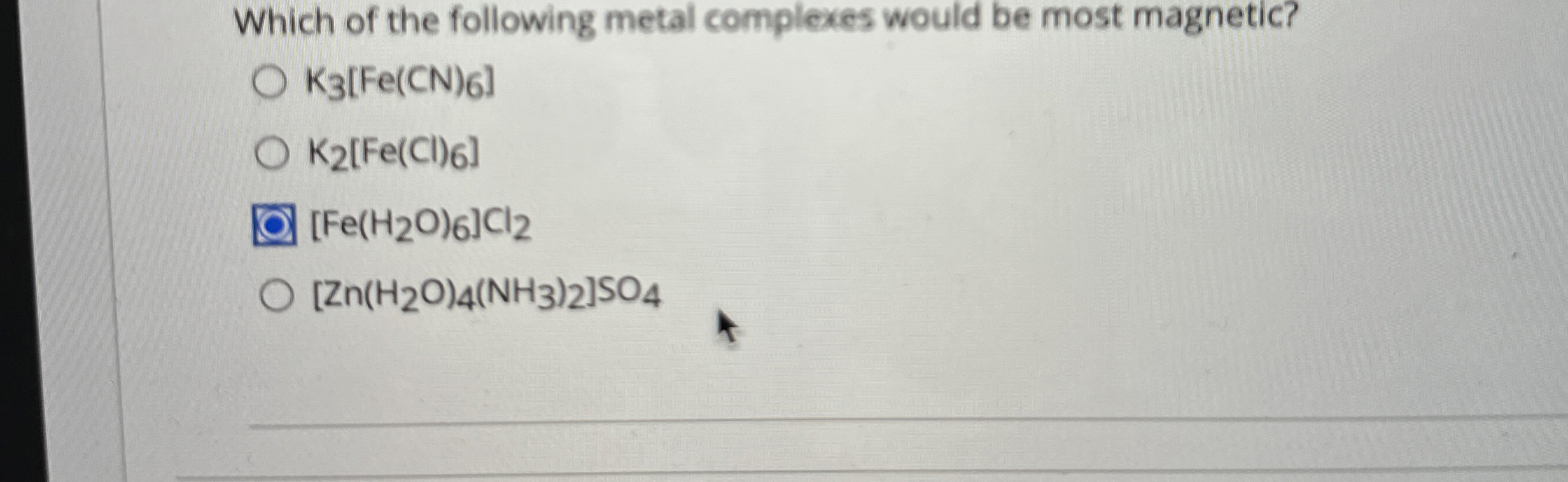 Solved Which of the following metal complexes would be most | Chegg.com