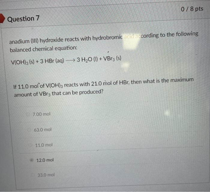 Solved 0/8 pts Question 7 anadium (111) hydroxide reacts | Chegg.com