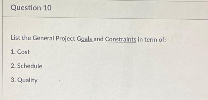 Solved List the General Project Goals and Constraints in | Chegg.com