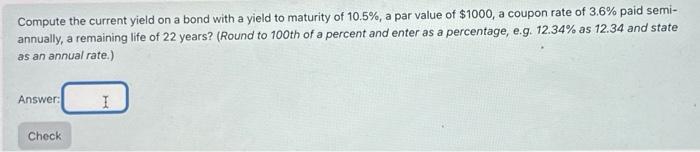 Solved Compute the current yield on a bond with a yield to | Chegg.com