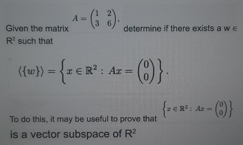 Solved 2 3 6 A A= Given the matrix R2 such that determine if | Chegg.com