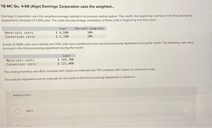 Solved TB MC Qu. 4-68 (Algo) Domingo Corporation uses the | Chegg.com Solved TB MC Qu. 4-68 (Algo) Domingo Corporation uses the | Chegg.com