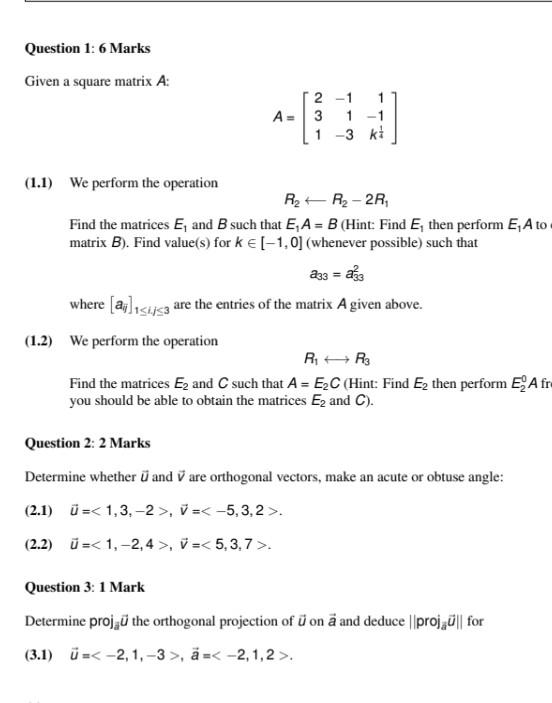 Solved Question 1: 6 Marks Given a square matrix A: A | Chegg.com