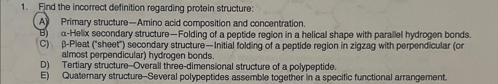 Solved Find the incorrect definition regarding protein | Chegg.com