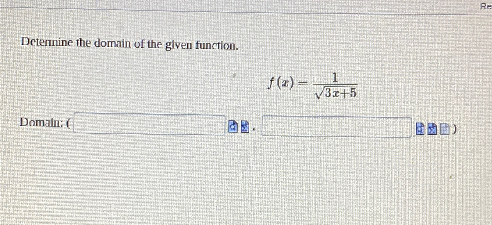 Solved Determine the domain of the given | Chegg.com
