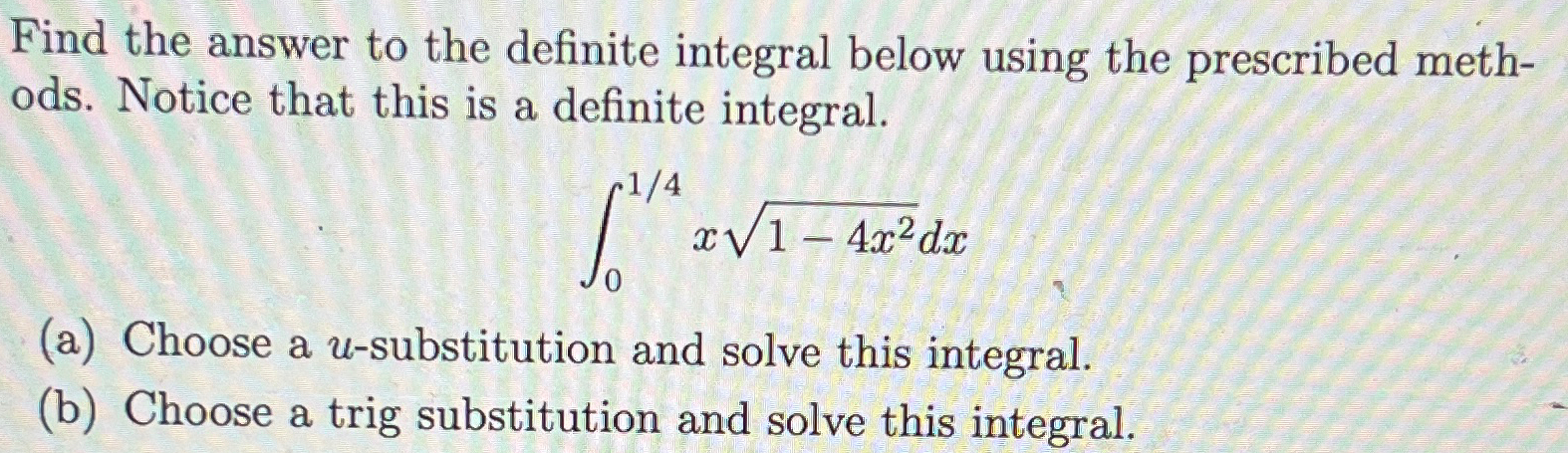 Solved Find the answer to the definite integral below using | Chegg.com