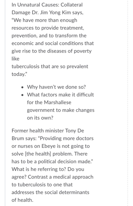 In Unnatural Causes: Collateral Damage Dr. Jim Yong | Chegg.com