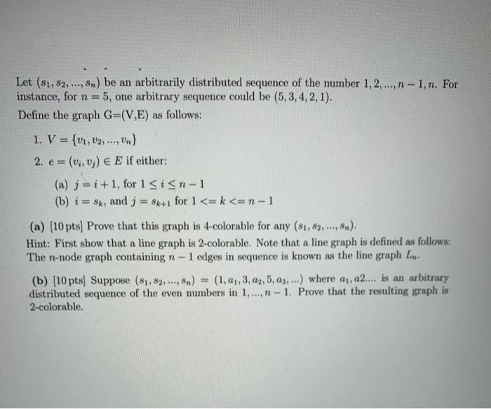 Let (s1,s2,…,sn) be an arbitrarily distributed | Chegg.com