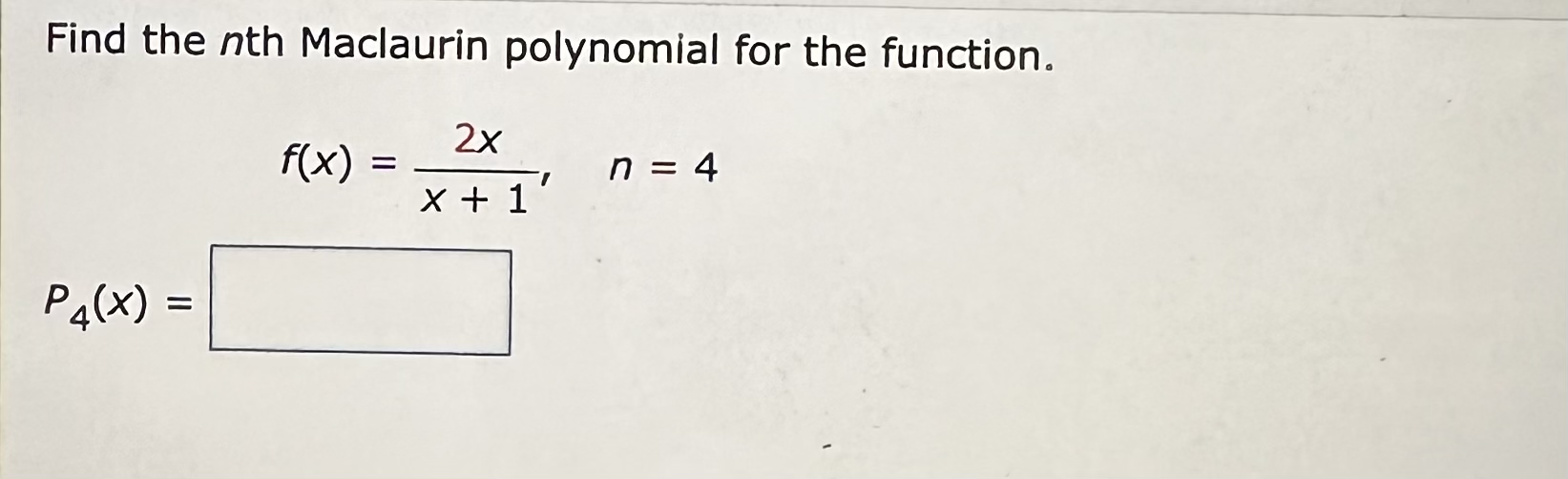 Solved Find the nth Maclaurin polynomial for the | Chegg.com