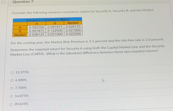 Solved Question 7 Consider the following variance-covariance | Chegg.com