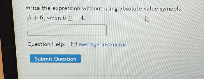 Solved Write the expression without using absolute value | Chegg.com