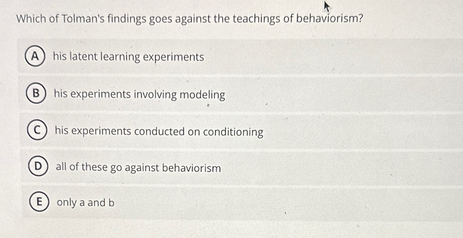 Solved Which of Tolman's findings goes against the teachings | Chegg.com