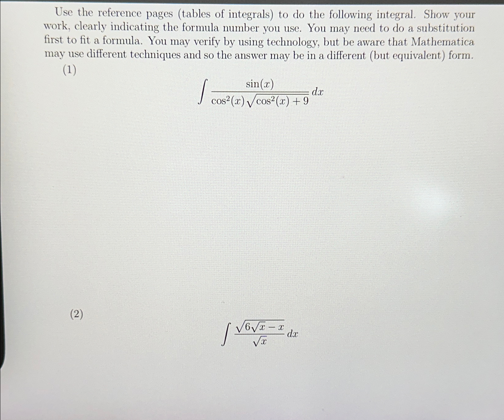 Solved Use the reference pages (tables of integrals) ﻿to do | Chegg.com