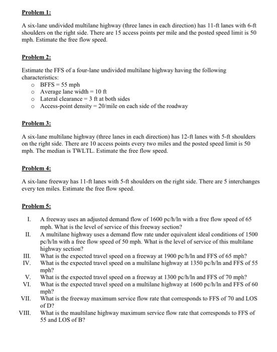 Solved A six-lane undivided multilane highway (three lanes | Chegg.com