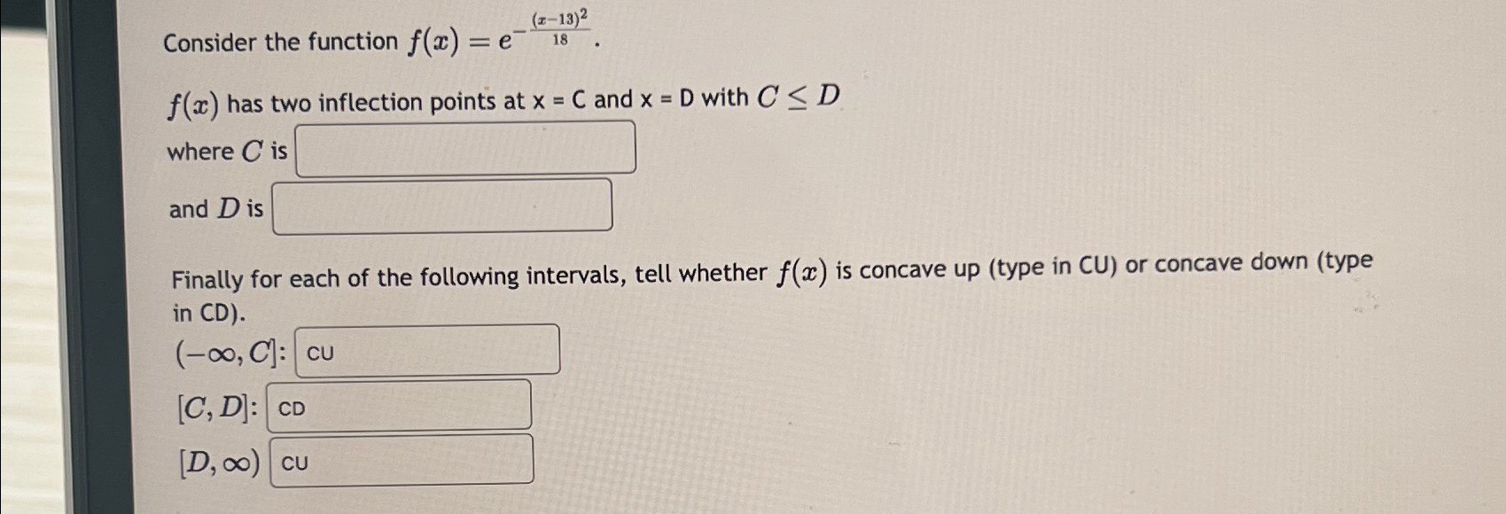 Solved Consider the function f(x)=e-(x-13)218.f(x) ﻿has two | Chegg.com