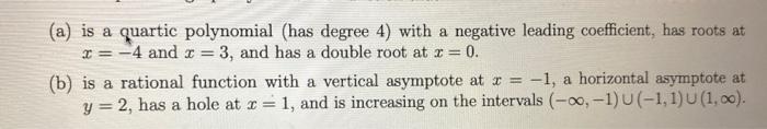 Solved (a) is a quartic polynomial (has degree 4) with a | Chegg.com