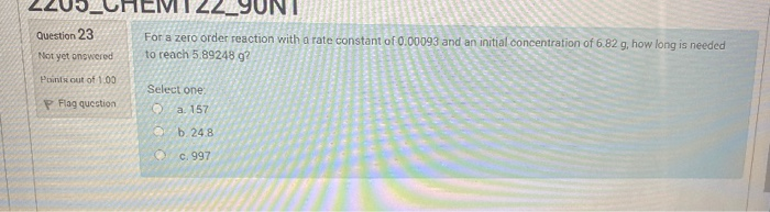 Solved Question 23 Not yet onowered For a zero order | Chegg.com