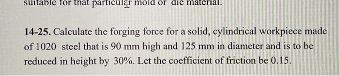 Solved suitable for that particular mold or die material. | Chegg.com