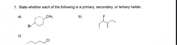Solved 1. State whether each of the following is a primary, | Chegg.com