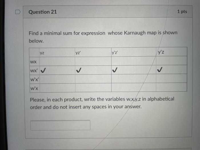 Solved Question 19 1 pts Find a minimal sum for expression | Chegg.com
